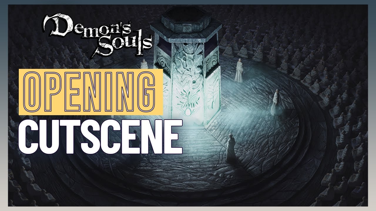 Demon's Souls Opening Cutscene (4k, 60 FPS, HDR) - YouTube