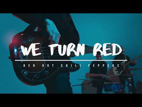 RED HOT CHILI PEPPERS - WE TURN RED (KARAOKE version) - YouTube