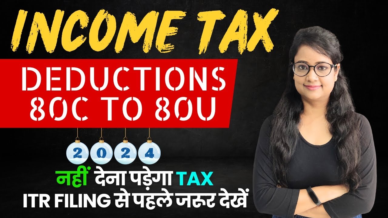 Income Tax Deductions: All Deductions u/s Section 80C to 80U for FY ...