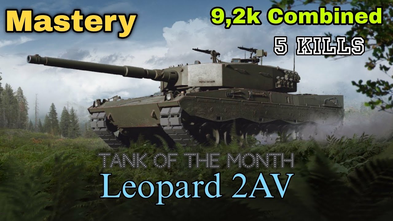 Leopard 2AV | Mastery | 5 Kills | 9,2k Demage Combined | World of Tanks ...