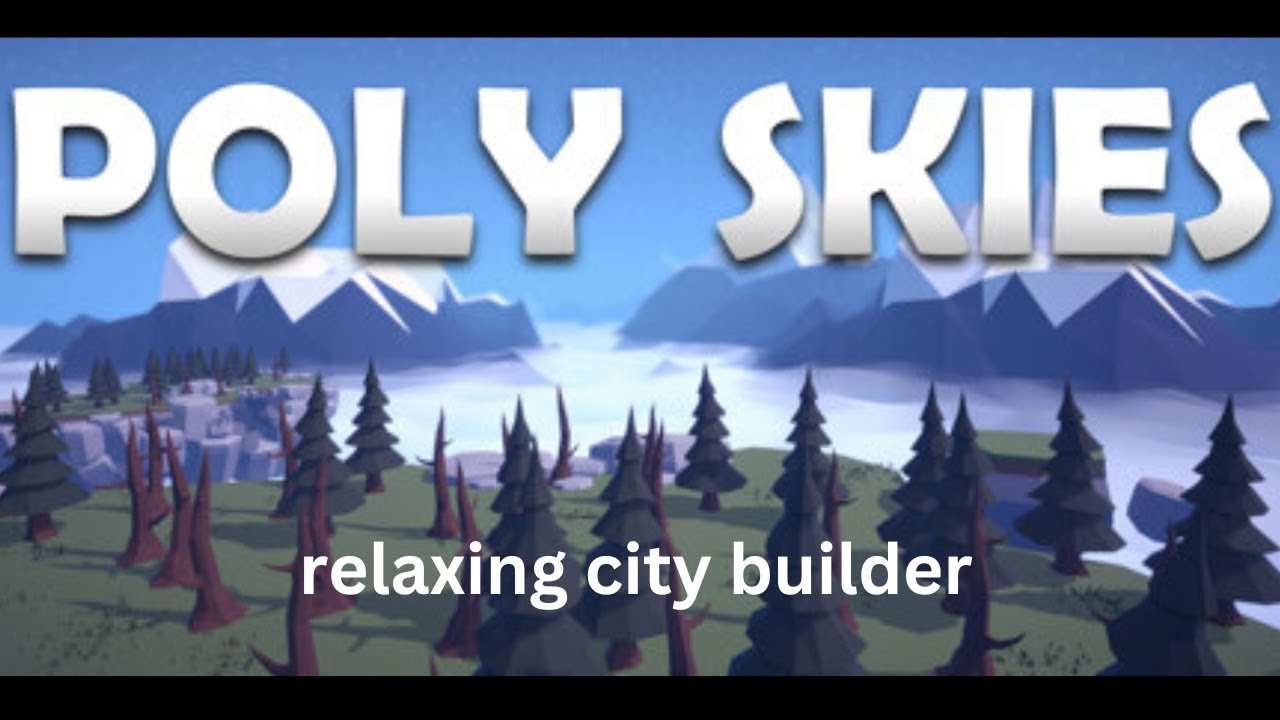 Casual Village Builder and Colony Sim | Poly Skies - YouTube
