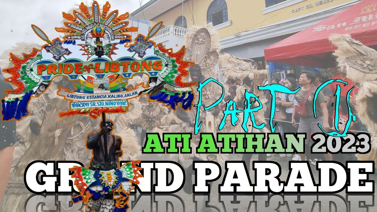 GRAND PARADE | ATI ATIHAN 2023 | KALIBO AKLAN - YouTube