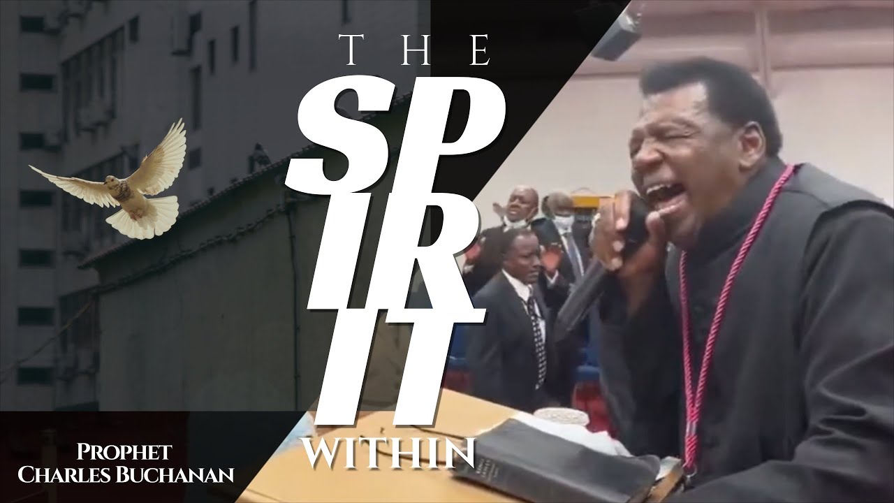 "The Spirit Within" | Prophet Charles Buchanan | 01.10.2022 - YouTube