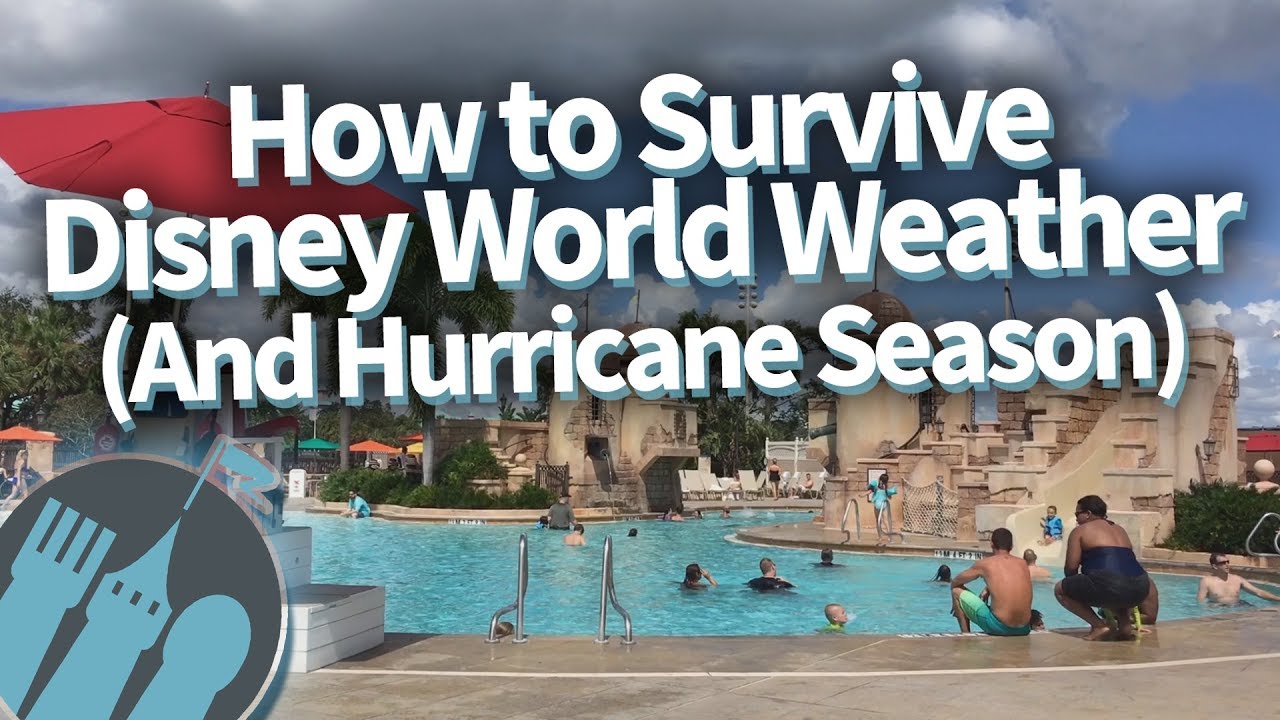 How To Survive Disney World Weather And Hurricane Season YouTube how-to-survive-disney-world-weather-and-hurricane-season-youtube
