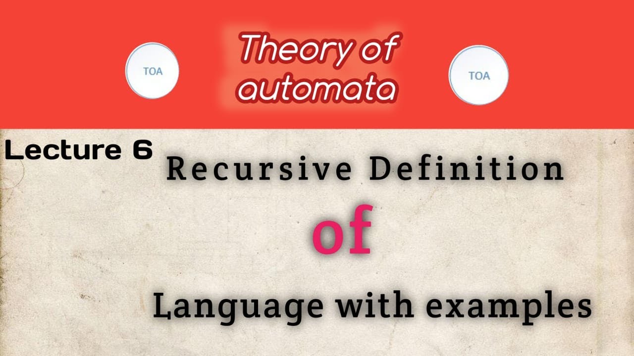 Lec 6 What Is Recursive Definition Of Language In Theory Of Automata lec-6-what-is-recursive-definition-of-language-in-theory-of-automata