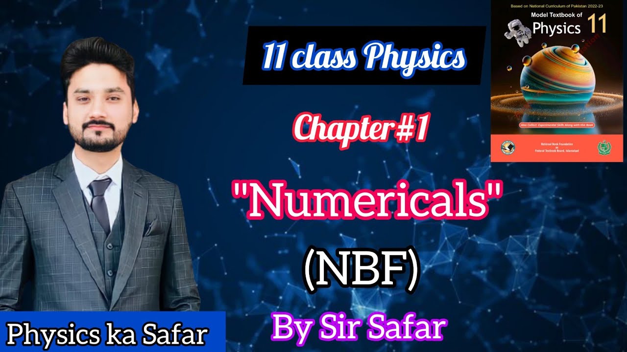 Numericals of chapter 1 | class 11 physics| NBF | physics ka safar ...