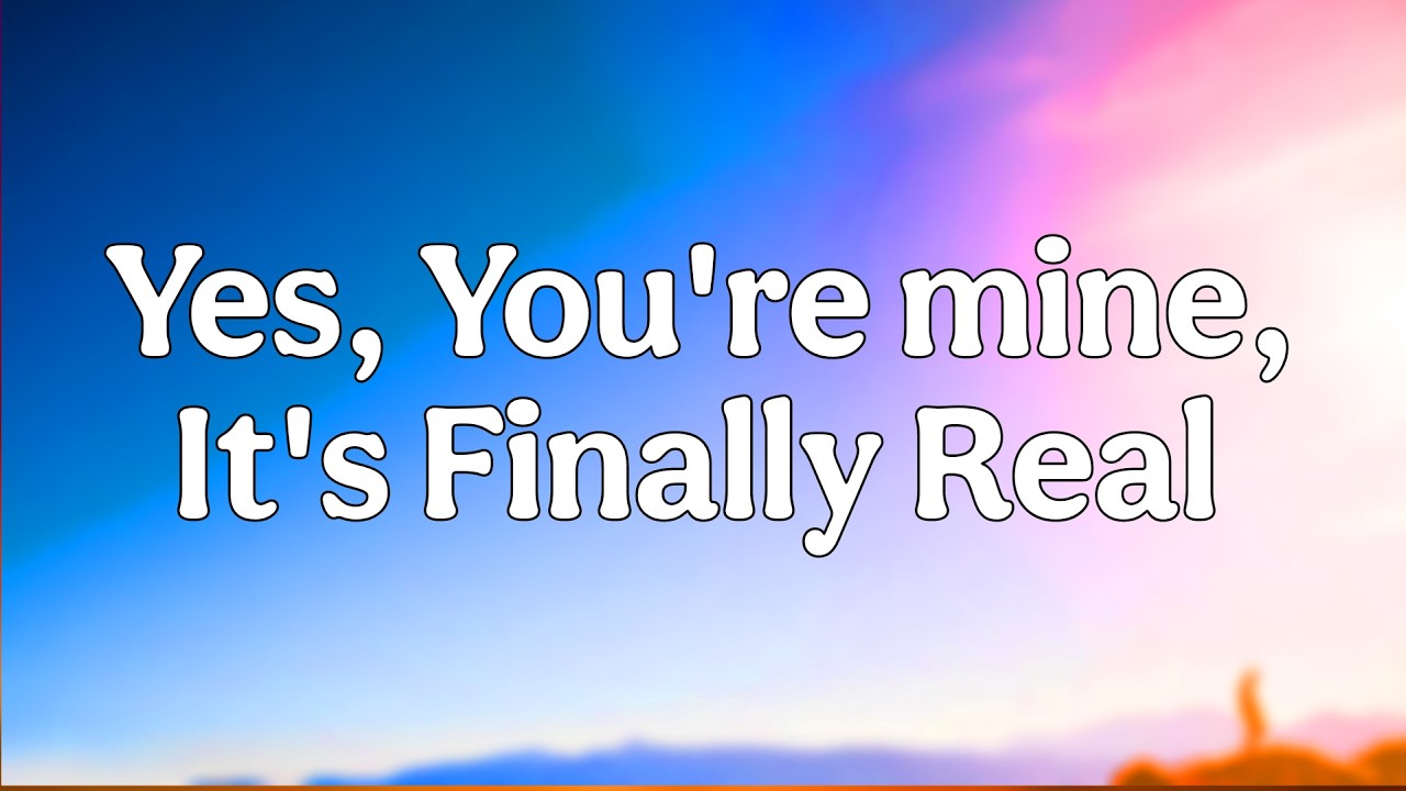 Yes, You're mine, it's finally Real - Official Mark Ban - Lyrics Song ...