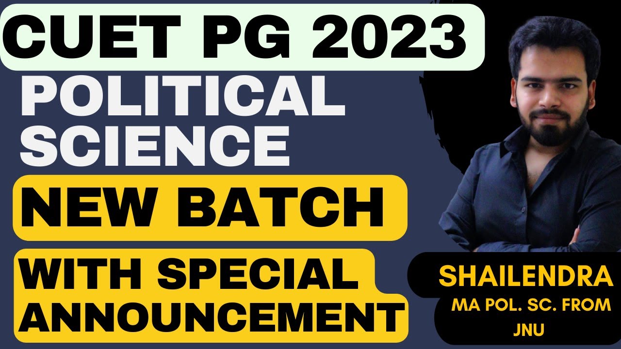 CUET PG POLITICAL SCIENCE BATCH🔥JNU DU HCU JMI AMU|BEST FACULTY|TOP ...