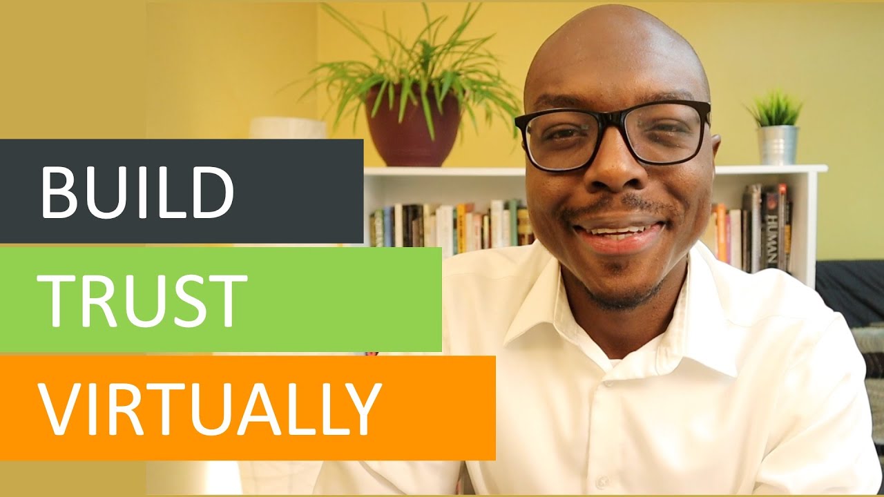 How to Build Trust Virtually (and Quickly) in Your New Job - YouTube