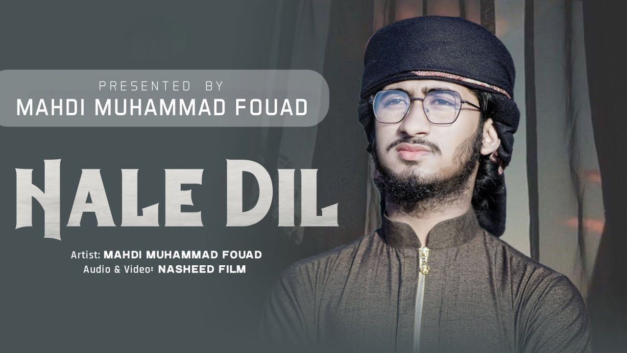 Most Popular Urdu Nasheed 2024 । Hale Dil । Mahdi Muhammad Fouad । Urdu Nasheed - YouTube