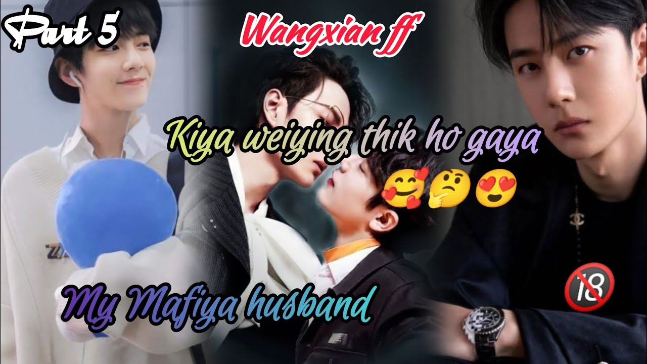 My Mafiya husband//part_5//#bl #bts #wangxianfanfictionhindiexplaind # ...