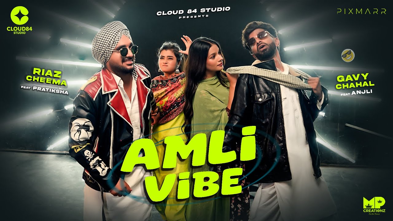 Amli Vibe – Riaz Cheema & Gavy Chahal | Onkar Harman | New Punjabi Song ...
