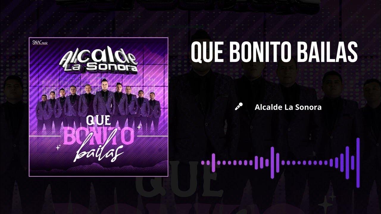 Alcalde La Sonora - Que Bonito Bailas (Audio Oficial) - YouTube