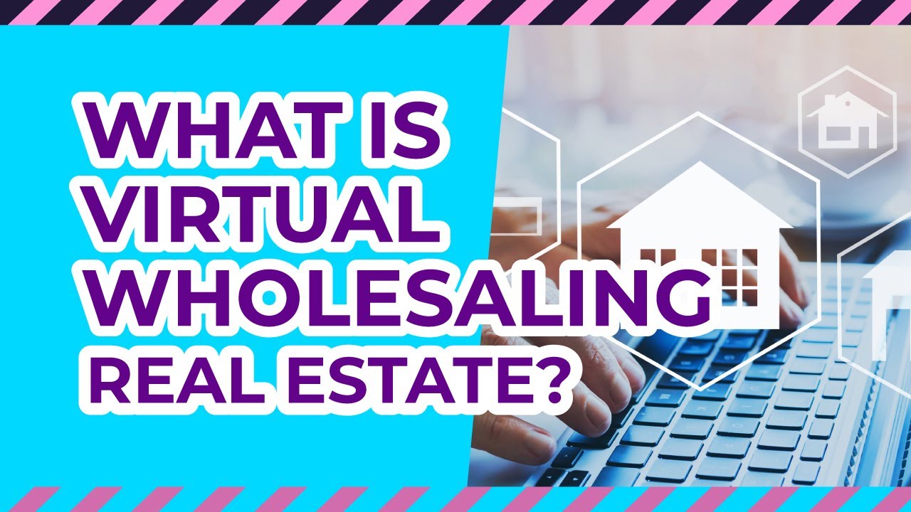 What is Virtual Wholesaling Real Estate? - YouTube