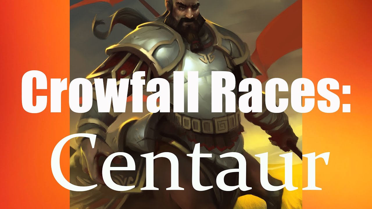Crowfall Races: Centaur - YouTube