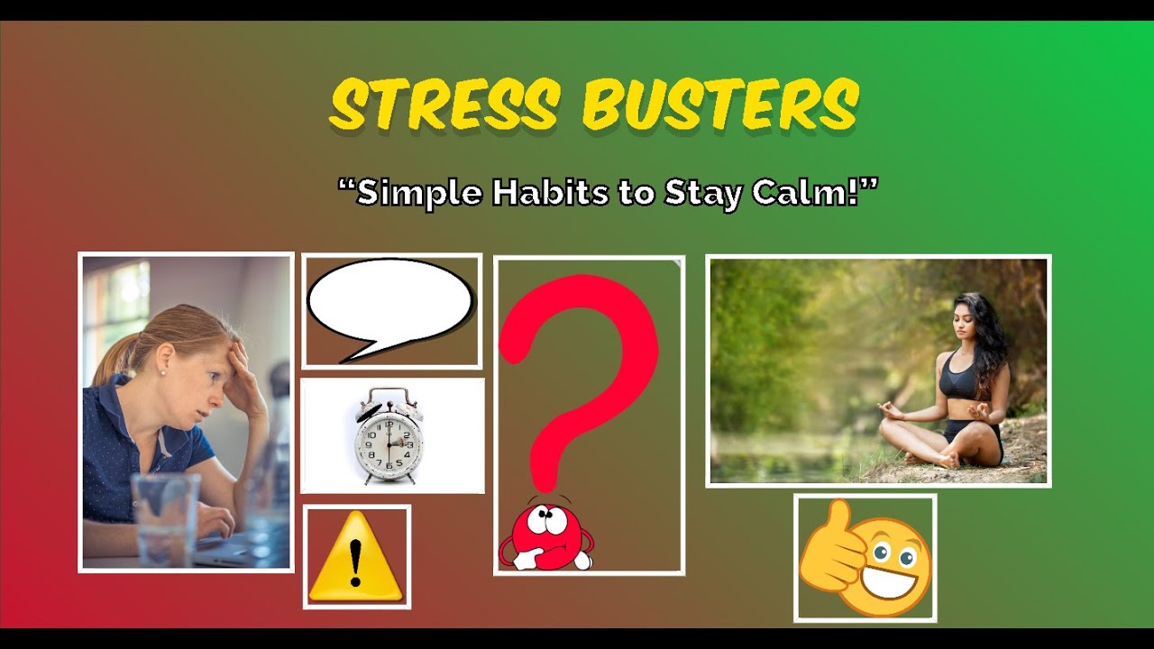 Stress Busters Simple Habits to Stay Calm and Thrive! - YouTube