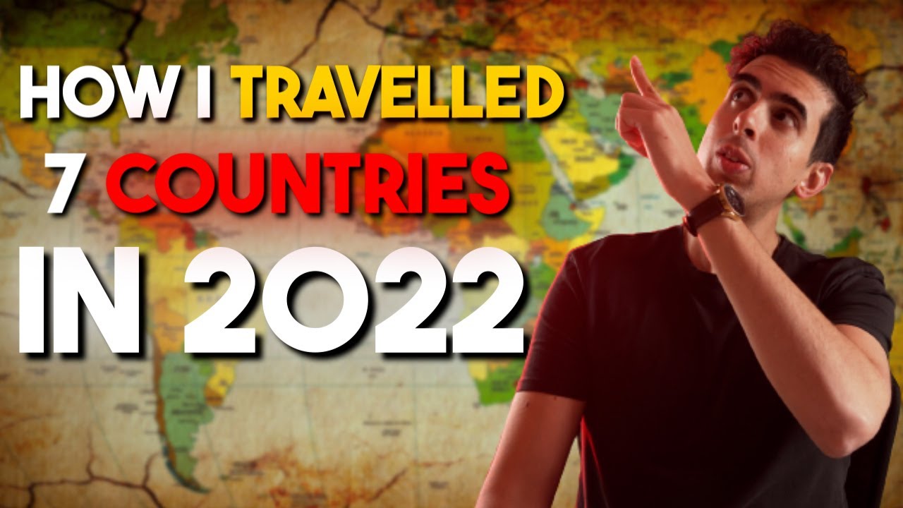Jet-Setting Through 7 Stunning Countries in 2022: My Journey and ...
