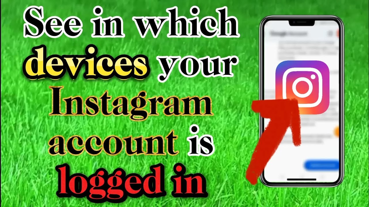 Pta krain apka Insta account kitni devices may login hai | See in which ...