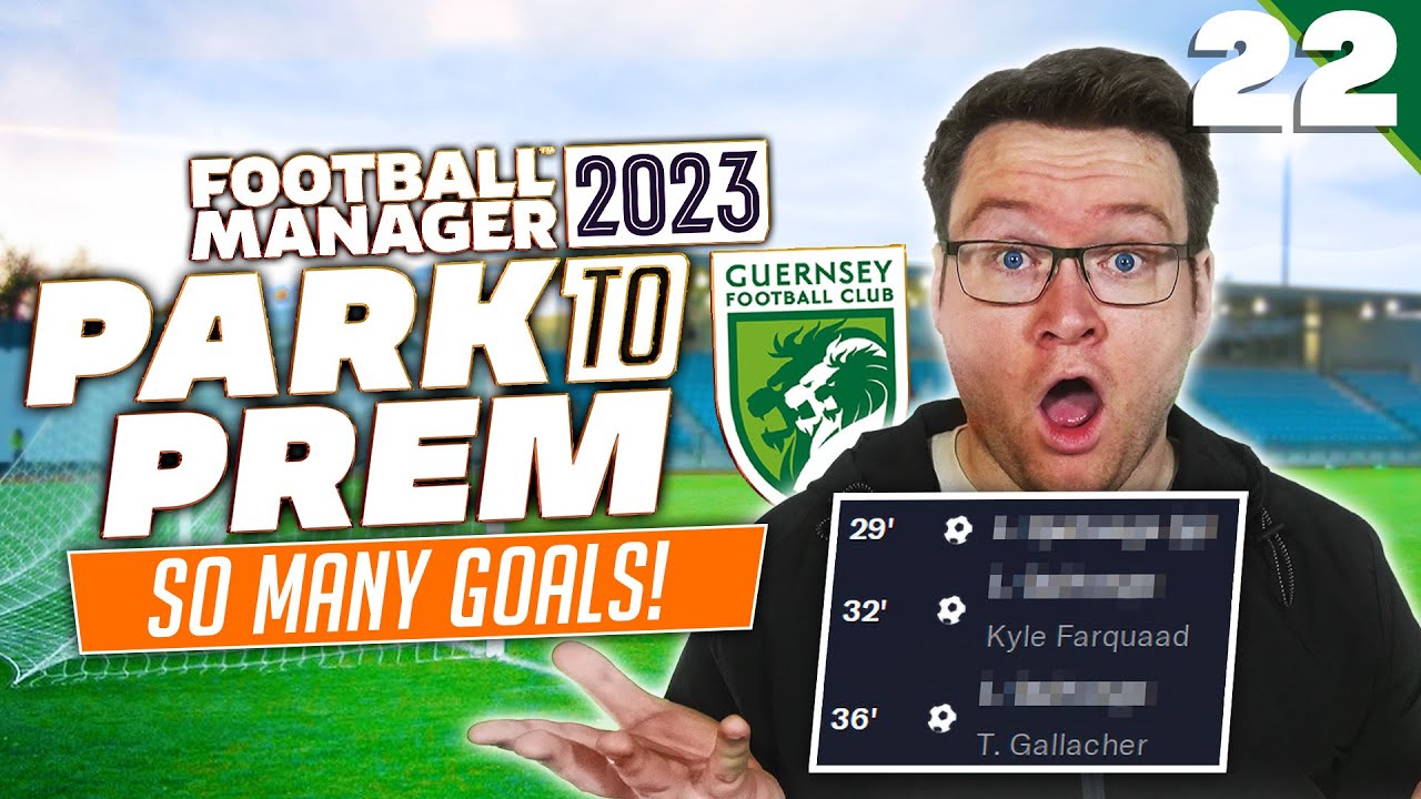 Park To Prem FM23 | Episode 22 - 7 Minute Hat-trick | Football Manager ...