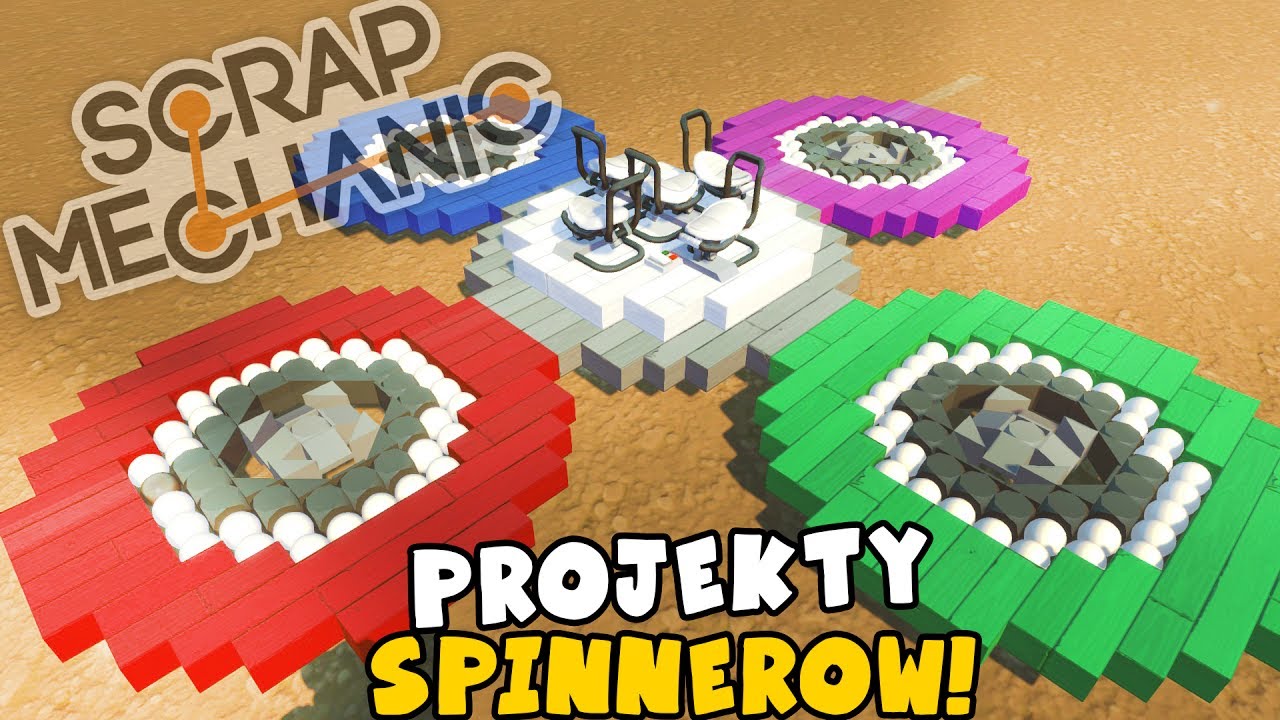 NAJLEPSZE FIDGET SPINNERY! | SCRAP MECHANIC #267 - YouTube