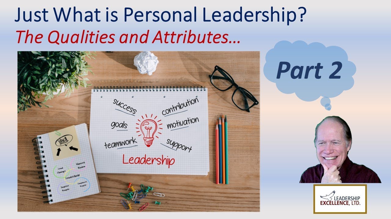 Just What is Personal Leadership - Part 2 - YouTube