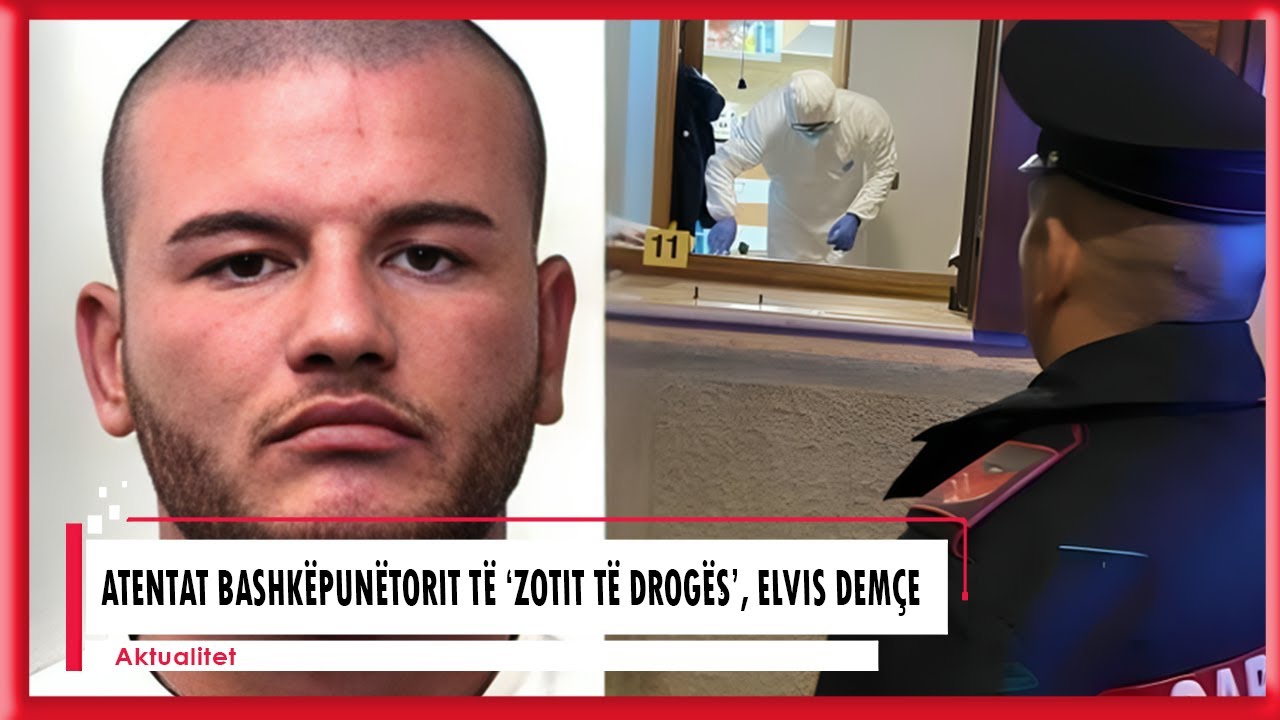 Atentat bashkëpunëtorit të ‘zotit të drogës’, Elvis Demçe, dëshmitarët ...