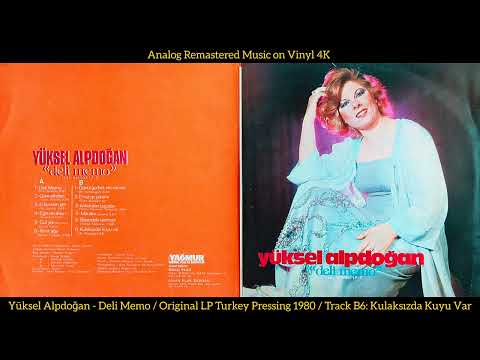 Yüksel Alpdoğan / İhsan Öztürk Yönetiminde - Kulaksızda Kuyu Var (Original LP Song Analog 1980) 4K