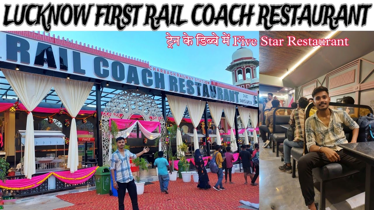 First Rail Coach Restaurant Lucknow Inauguration 😍 || Restaurant On ...