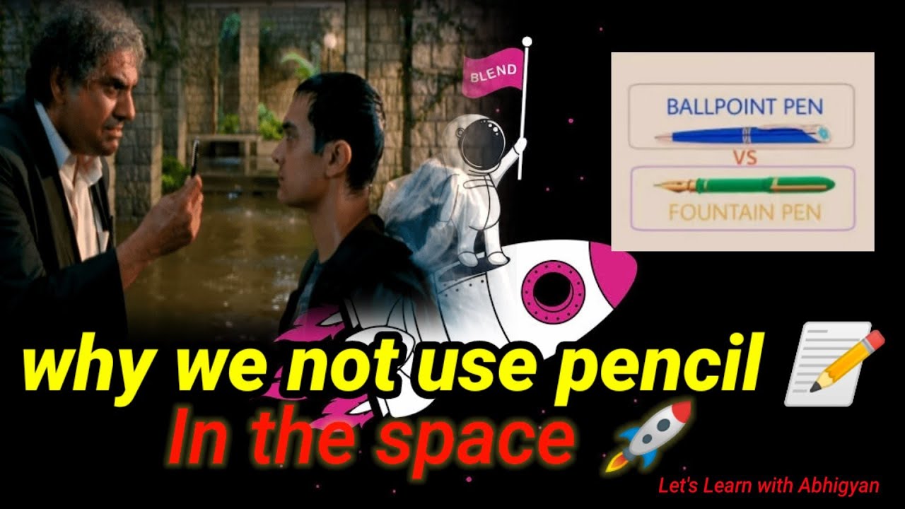 Why can't we write in space with a ball pen or Fountain pen? Astronaut ...