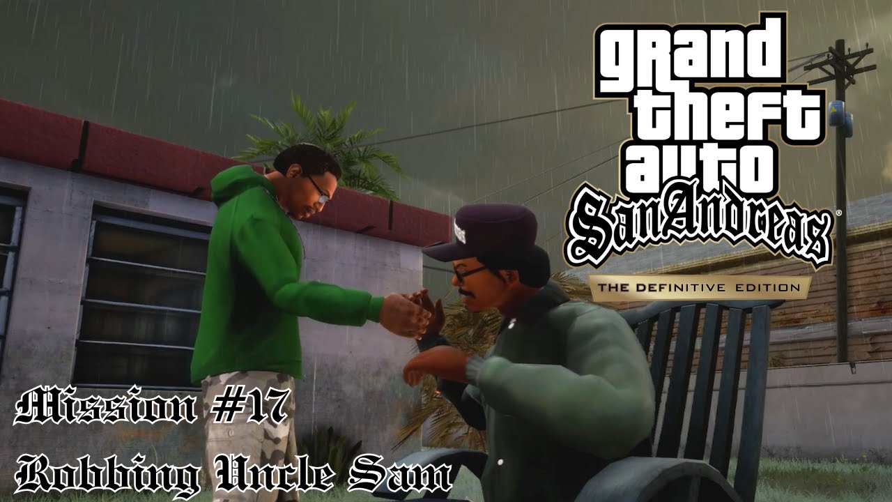 GTA San Andreas: The Definitive Edition (PC) - Mission #17 - Robbing ...