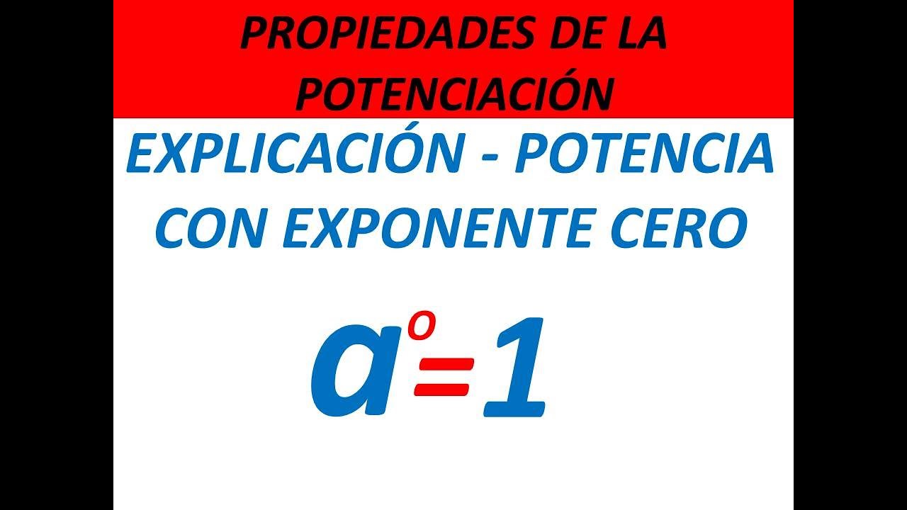 Explicación detallada de potencia con exponente cero - YouTube