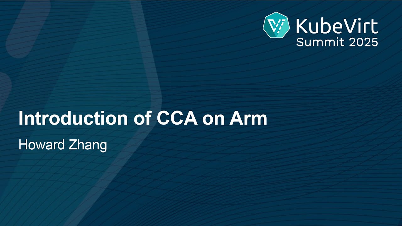 Introduction of CCA on Arm - Howard Zhang - YouTube