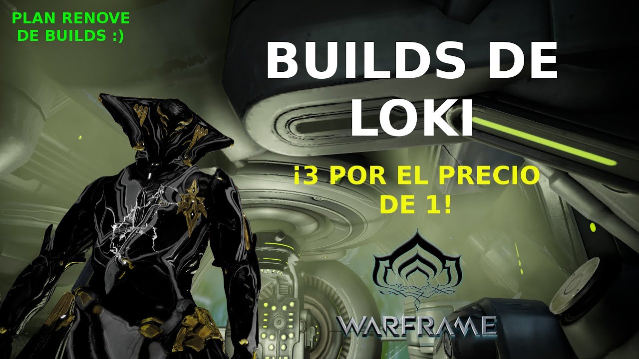 Warframe 3x BUILDS para Loki o Loki Prime - YouTube