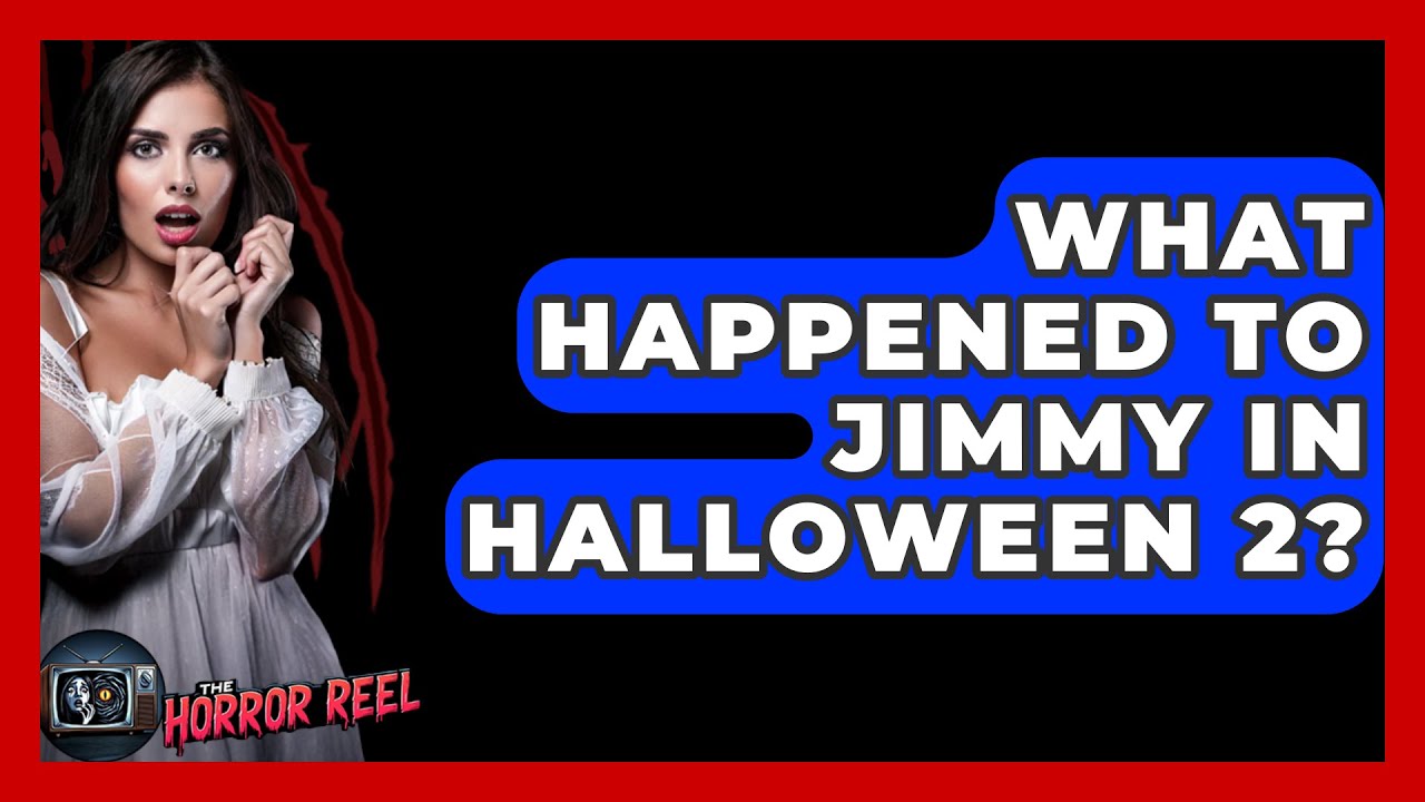 What Happened To Jimmy In Halloween 2? - The Horror Reel - YouTube