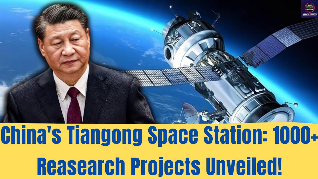 China's Tiangong Space Station: 1000+ Reasearch Projects Unveiled ...