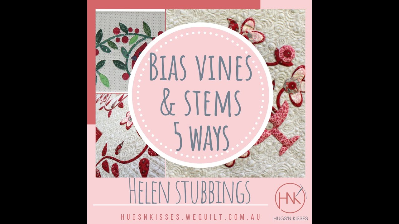 Best Ways to Make Bias Vines and Stems by Helen Stubbings of Hugs 'n ...