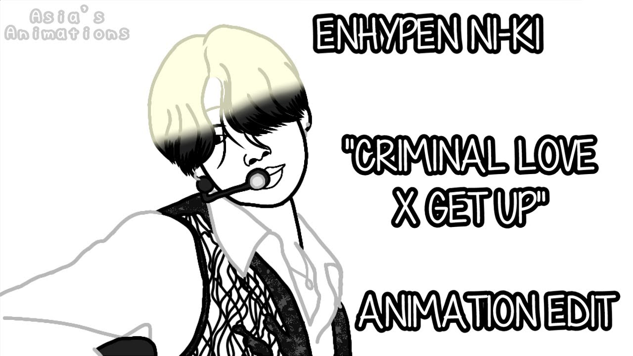 ENHYPEN NI-KI "CRIMINAL LOVE X GET UP" ANIMATION EDIT 🖤 - YouTube