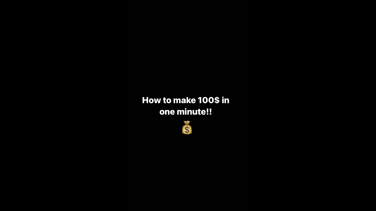 How To Make 100 In One Minute YouTube How To Make 100 In One Minute YouTube
