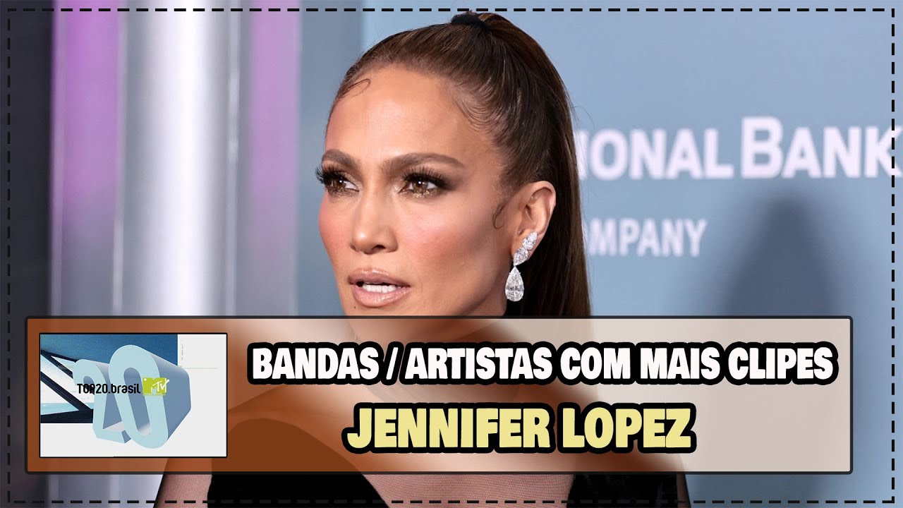 [ESPECIAL] BANDAS/ARTISTAS COM MAIS CLIPES NO TOP 20 BRASIL - Jennifer ...