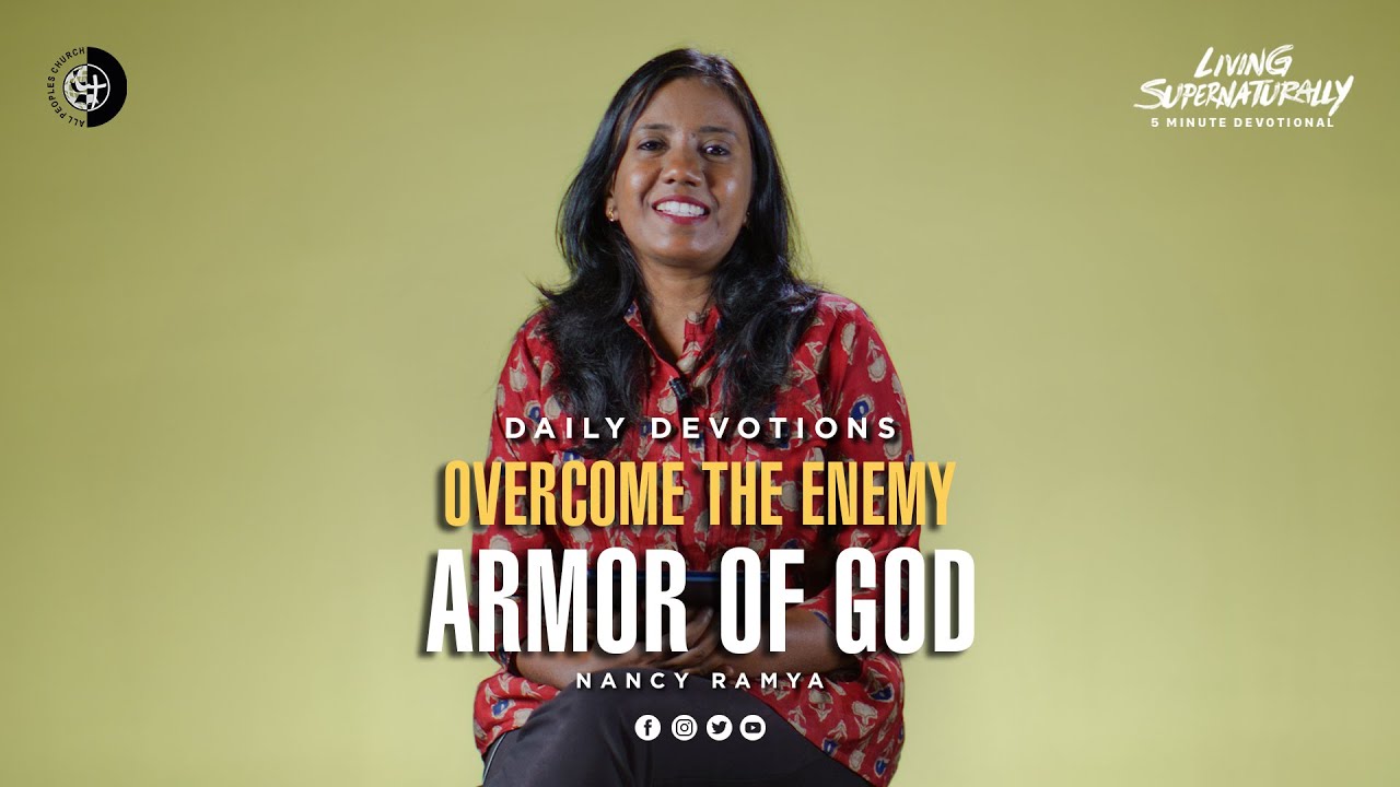 Overcome The Enemy - Armor Of God - Nancy Ramya | Daily Devotion ...