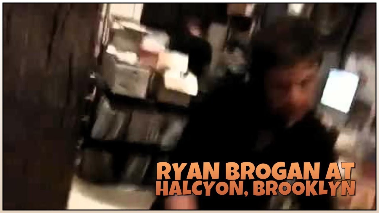 Ryan Brogan at Halcyon, Brooklyn - YouTube