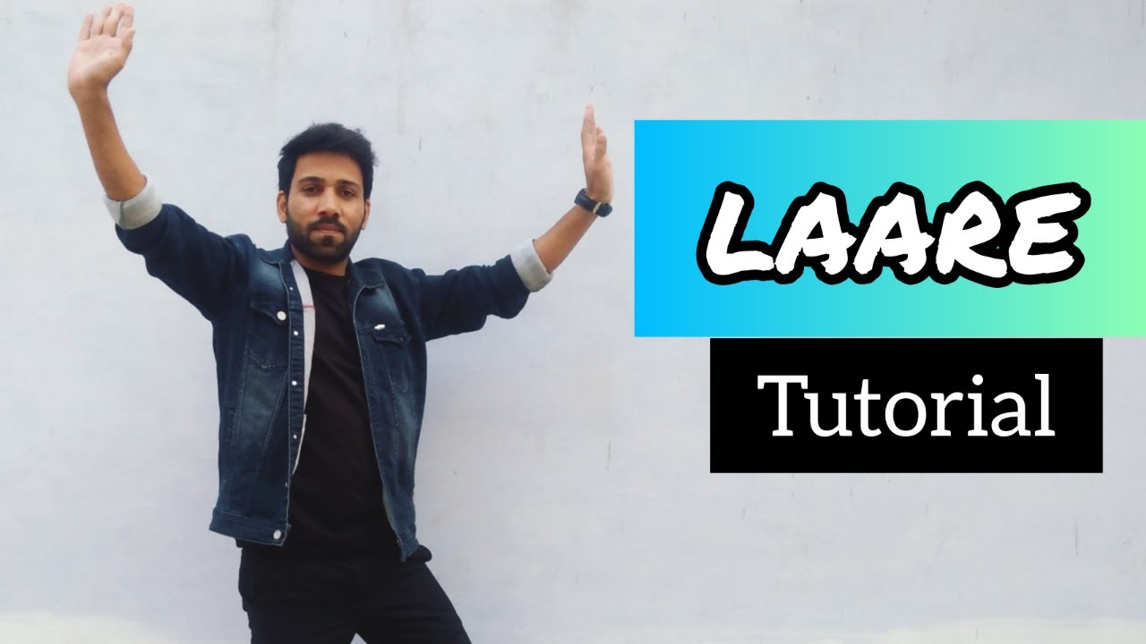 LAARE DANCE TUTORIAL | MANINDER BUTTAR | SARGUN MEHTA | B PRAAK | JAANI ...