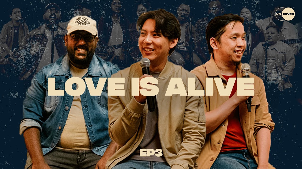 Love Is Alive ft. Benjamin Rajendram & Timothy Lim | Uncover #3 - YouTube Music