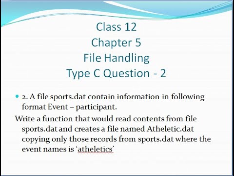 Class 12 - CS - Chapter 5 - File handling - Type C - Question 5 ...