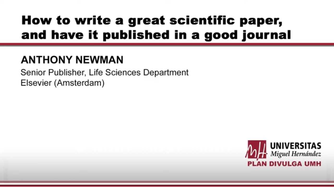 How to write a great scientific paper, and have it published in a good ...