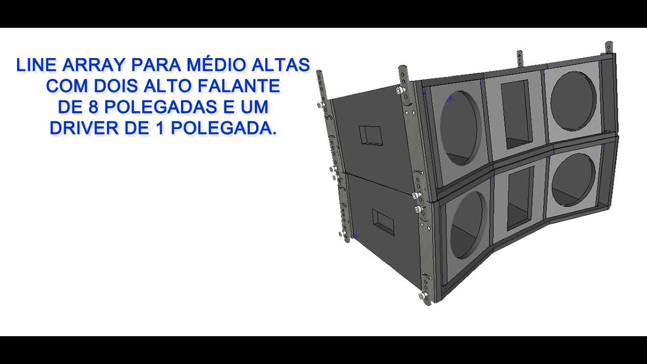 PROJETO LINE ARRAY PROFISSIONAL PARA MÉDIOS-ALTAS COM 2 FALANTES 8 E 1 ...