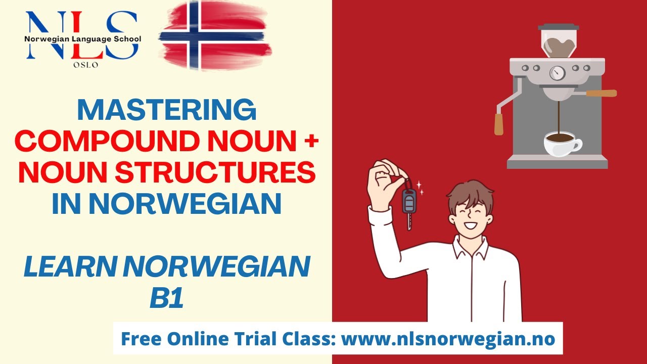 Learn Norwegian | Mastering Compound Noun + Noun Structures in ...