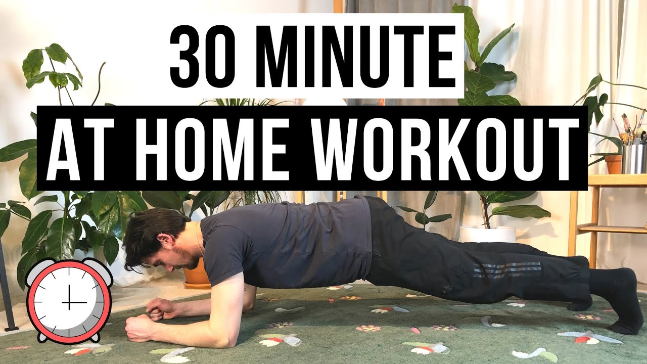 30 Minute At Home Workout *NO EQUIPMENT NEEDED* - YouTube