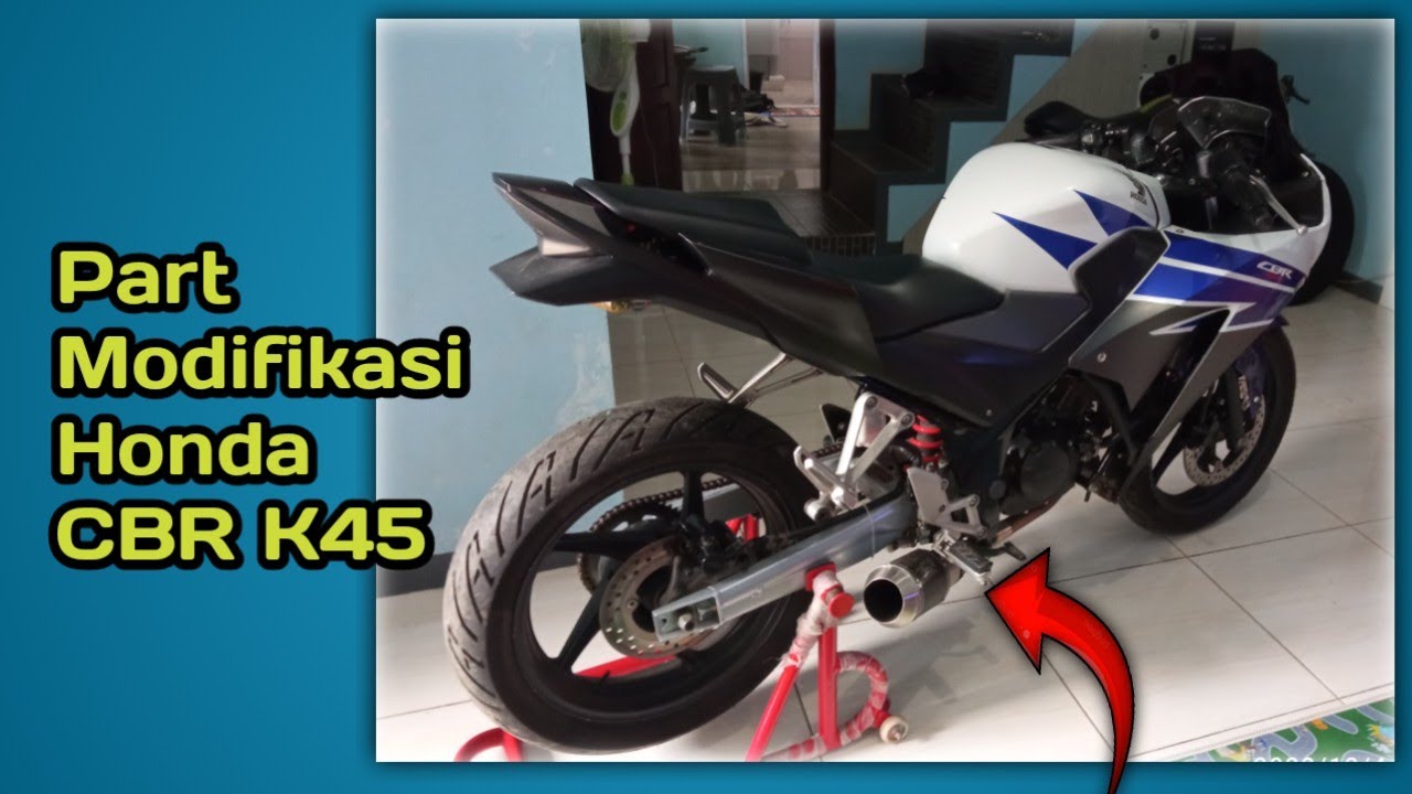 Review Part Modifikasi Honda CBR K45 - YouTube