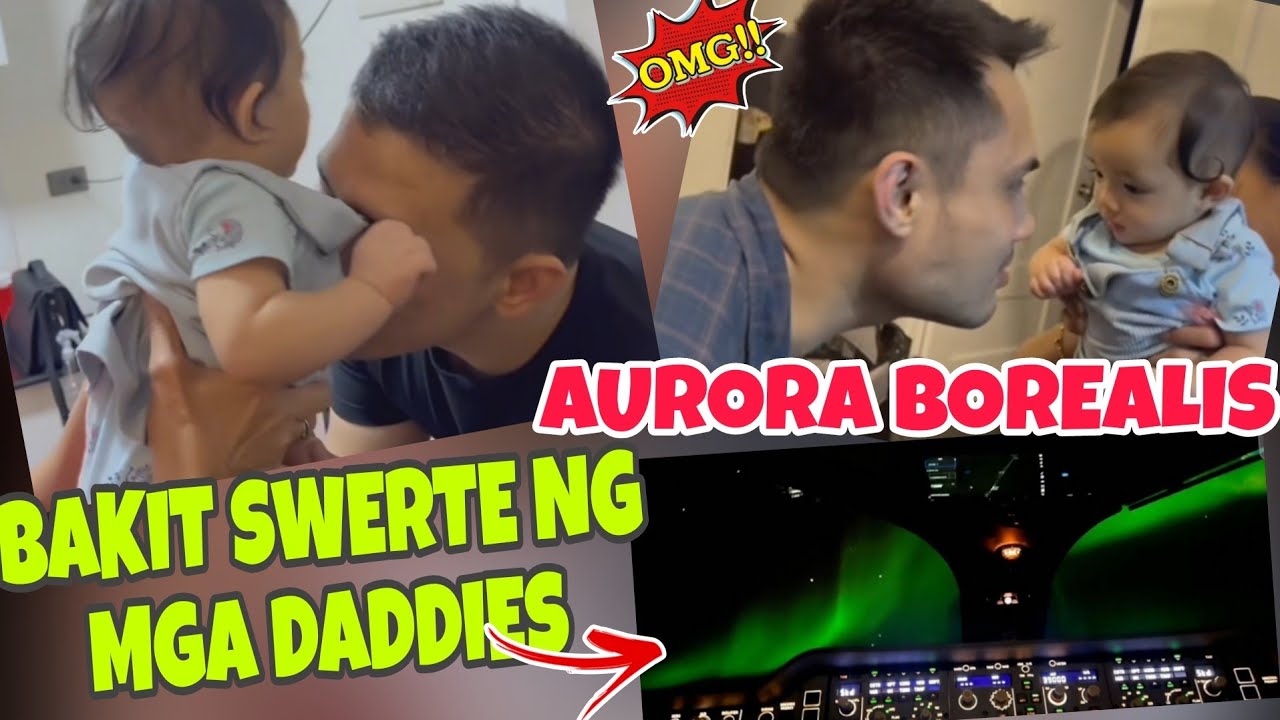 DADDY VINCE UPDATE | OMG AURORA BOREALIS AT SYEMPRE PROUD SA KANYANG ...